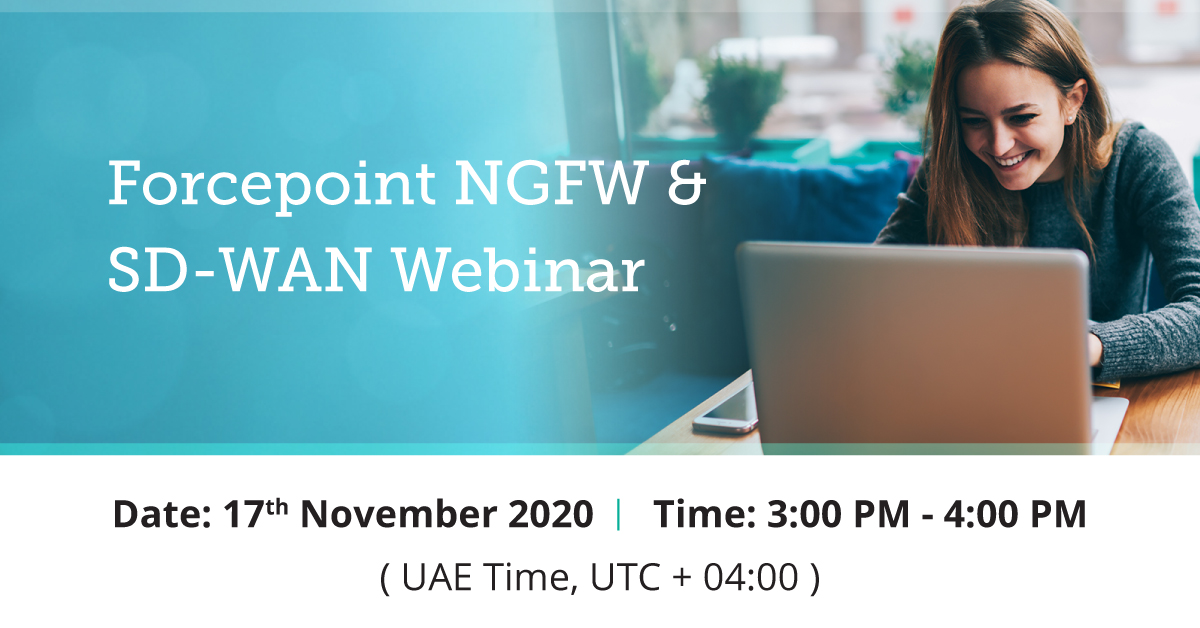 Forcepoint NGFW SD-WAN Webinar - 17th November 2020 Forcepoint NGFW SD-WAN Webinar - 17th November 2020